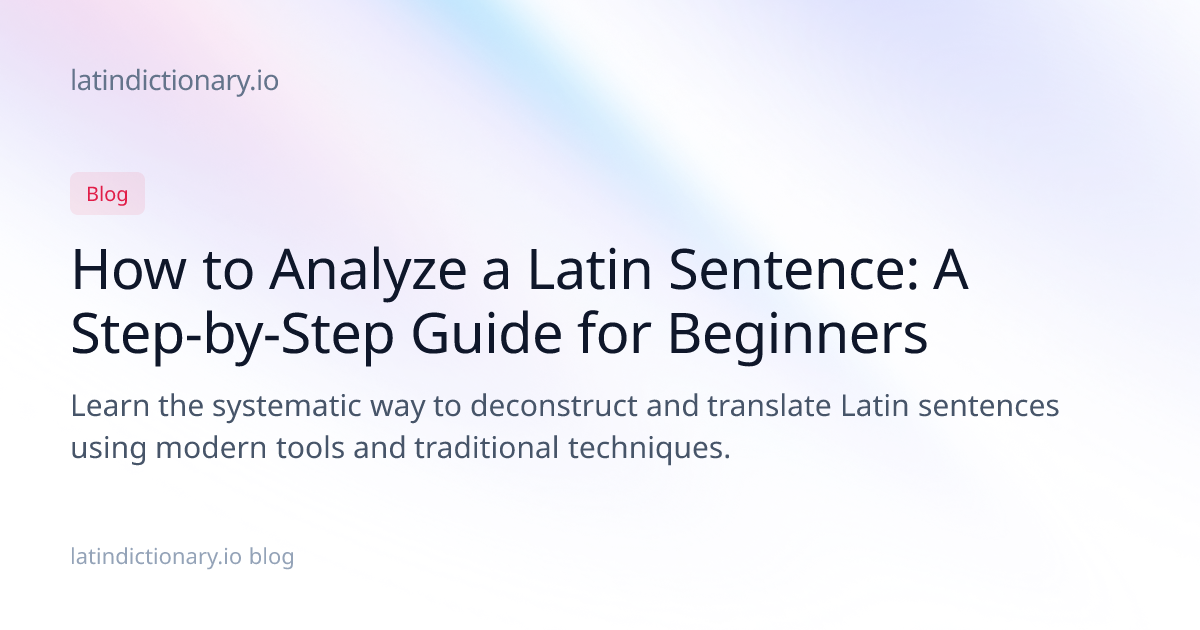 How to Analyze a Latin Sentence: A Step-by-Step Guide for Beginners ...